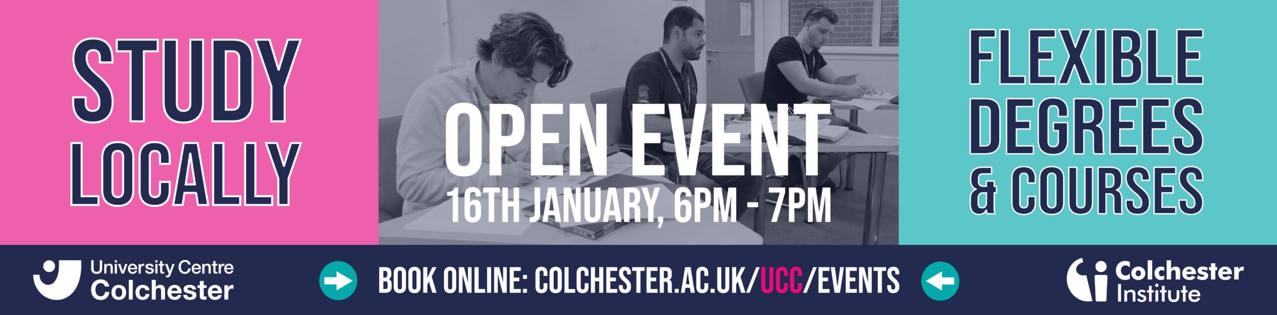 University Centre Colchester Open Event - Colchester Institute